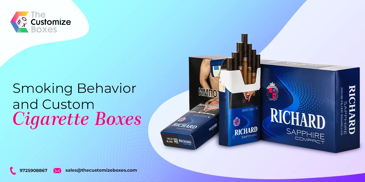 Smoking Behavior and Custom Cigarette Boxes